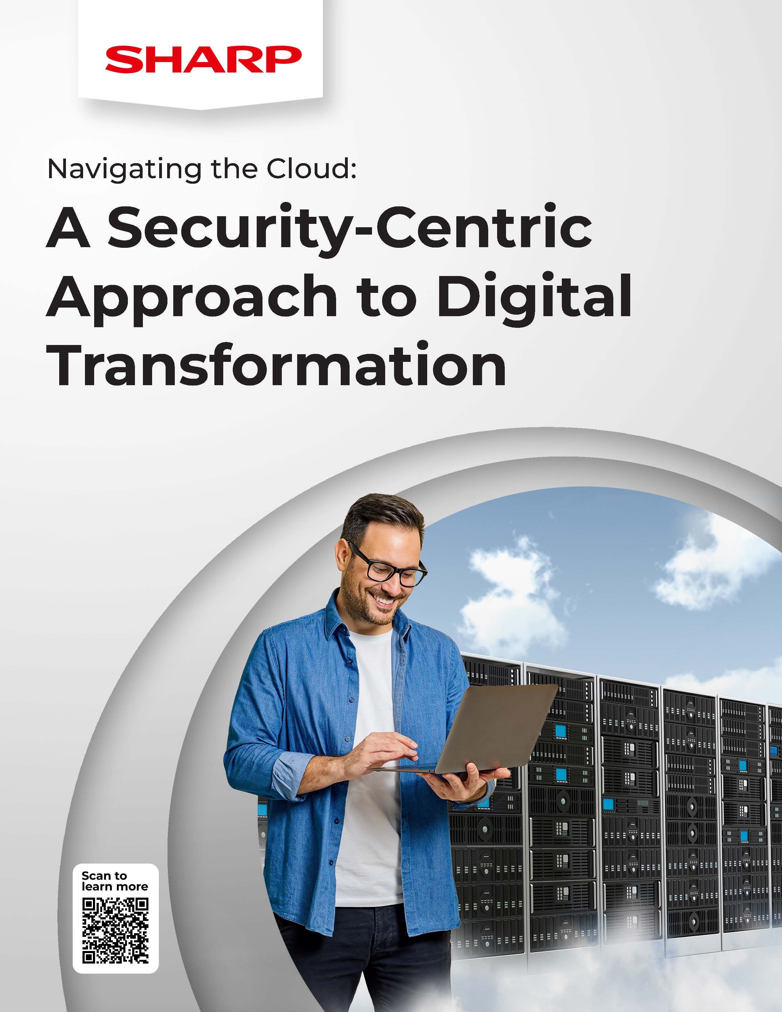 A Security-Centric Approach to Digital Transformation - White Papers | Sharp for business